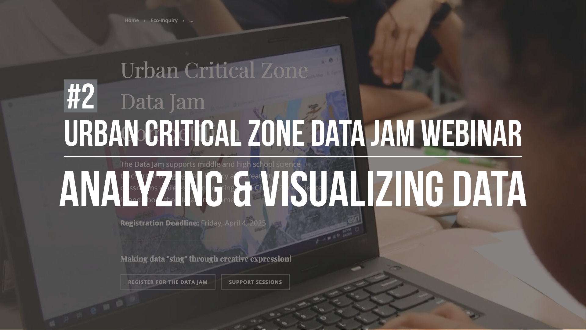 Urban Critical Zone Data Jam Webinar #2: Analyzing and Visualizing Data