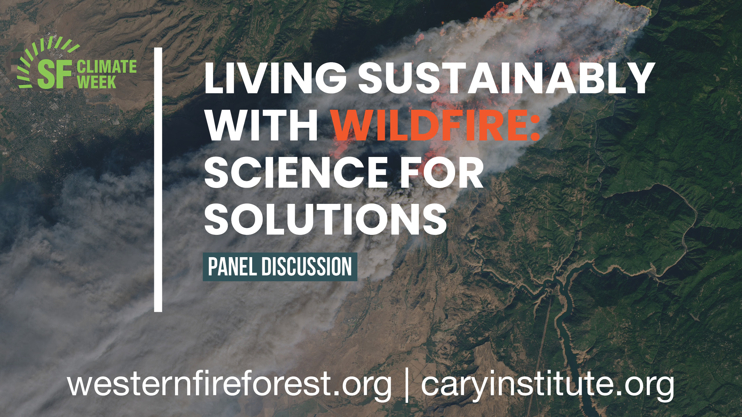Living Sustainably with Wildfire: Science for Solutions